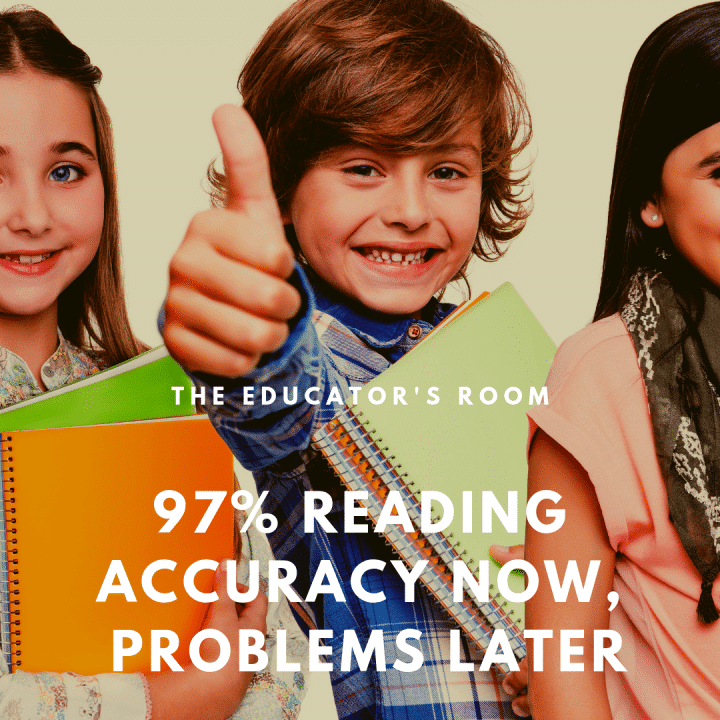 97% Reading Accuracy Now, Problems Later