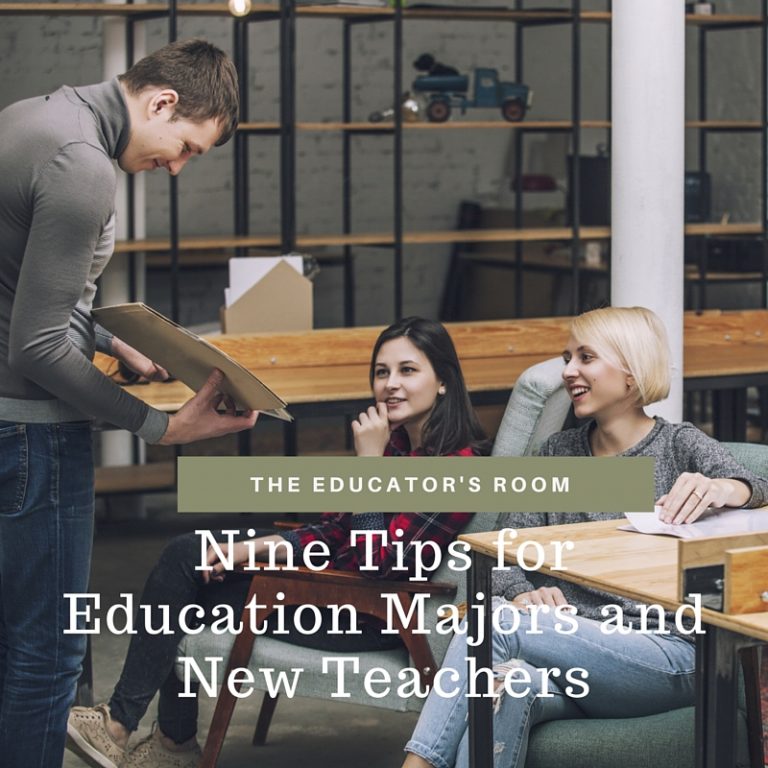 Nine Tips for Education Majors and New Teachers - The Educators Room
