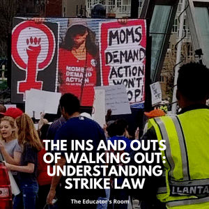 The Ins and Outs of Walking Out: Understanding Strike Law - The ...