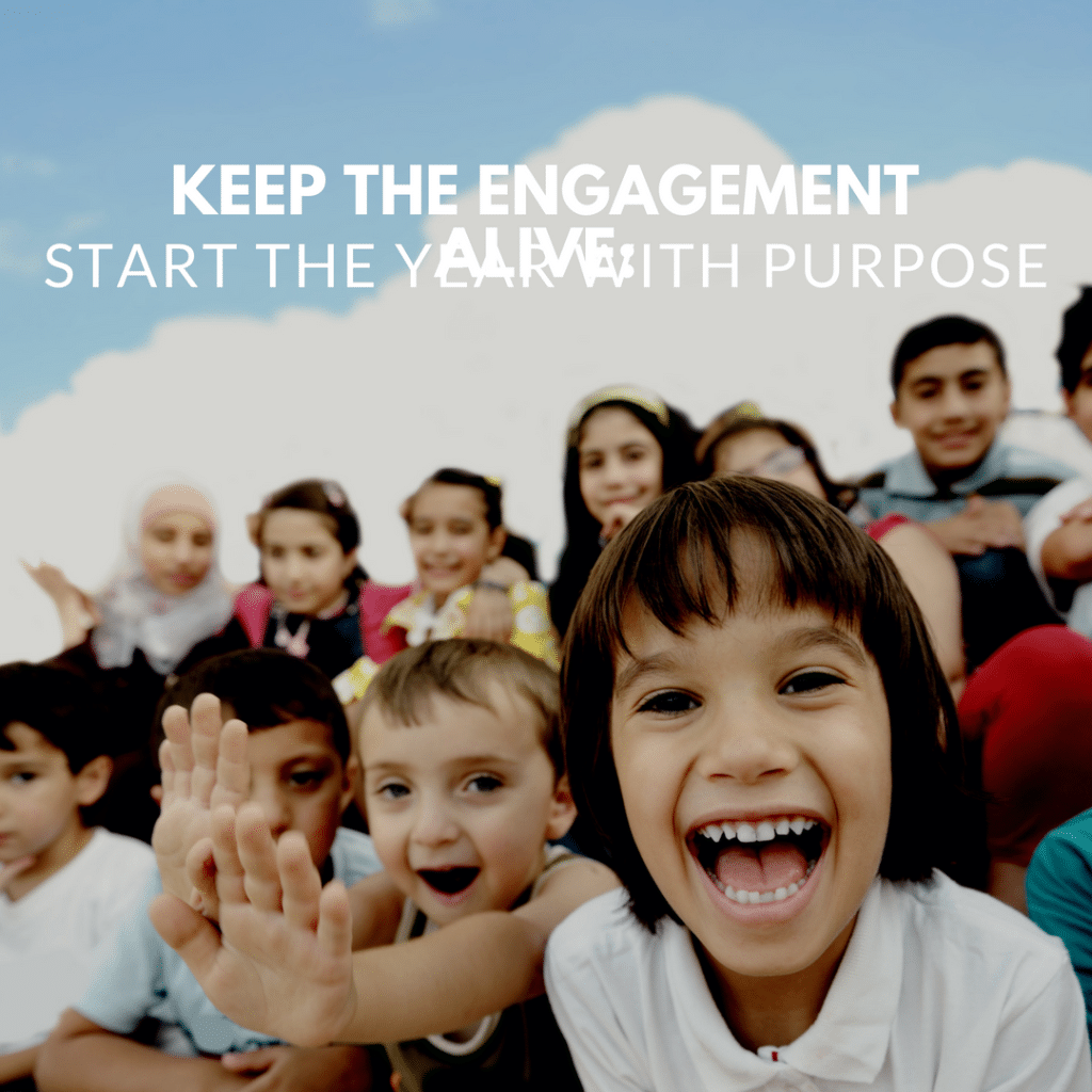 Keep the Engagement Alive: Start the Year with Purpose - The Educators Room