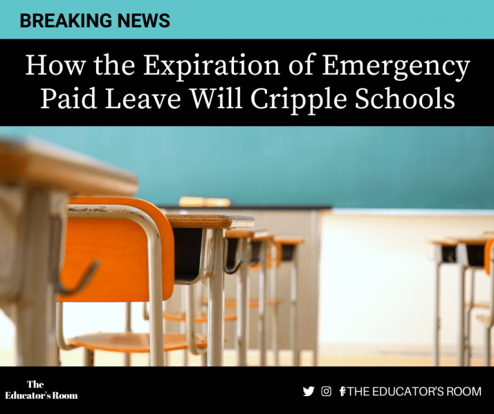 How the Expiration of Emergency Paid Leave Will Cripple Schools - The ...
