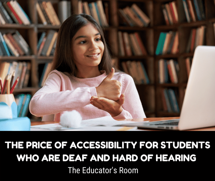 The Price of Accessibility for Deaf/Hard of Hearing Students During a ...