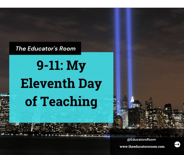 September 11: My Eleventh Day of Teaching - The Educators Room