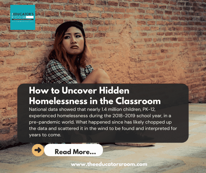 How to Uncover Hidden Homelessness in the Classroom - The Educators Room