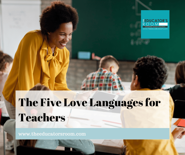 The Five Love Languages for Teachers - The Educators Room