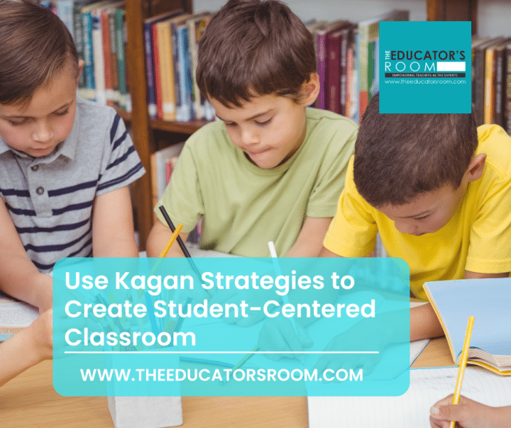 How to Use Kagan Strategies - The Educators Room